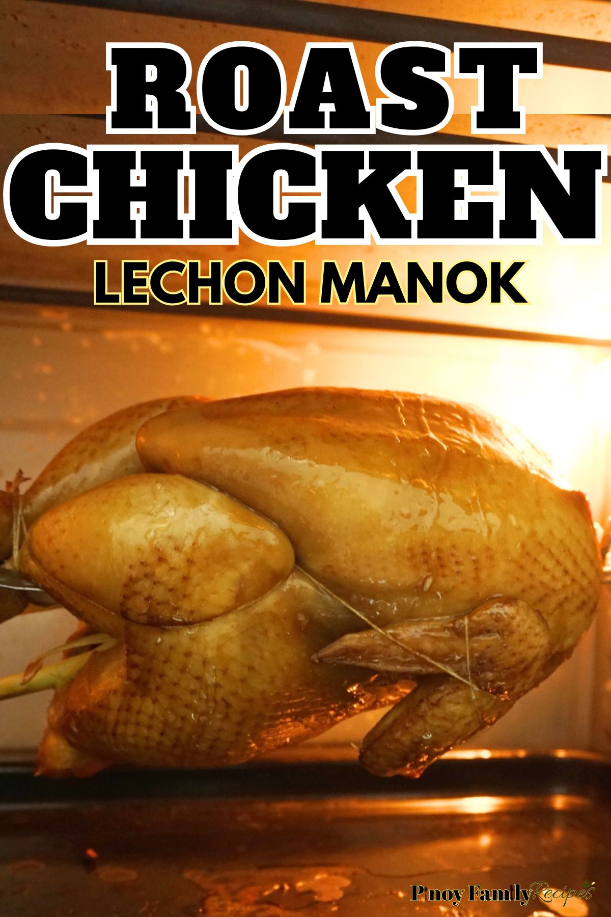 Roast Chicken (Lechon Manok) Recipe - Pinoy Family Recipes